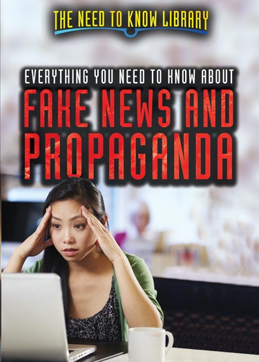 Everything You Need to Know About Fake News and Propaganda | Rosen ...